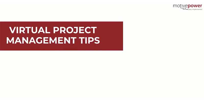 Virtual Project Management Tips - Motive Power